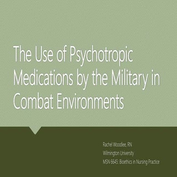 The use of psychotropic medications by the military | PPTX