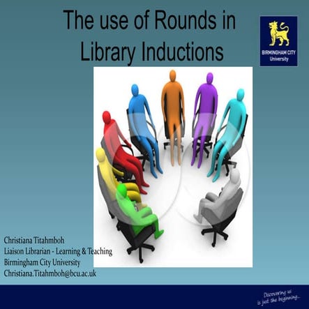The use of rounds in library inductions | PPSX