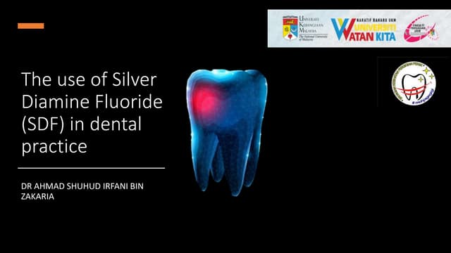 SILVER DIAMINE FLUORIDE (SDF) | PPTX