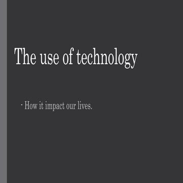 The use of technology | PPT