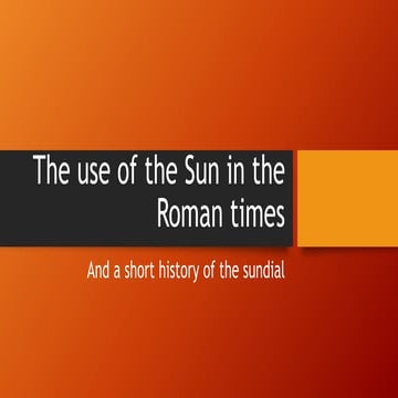 The use of the sun in the roman age | PPT