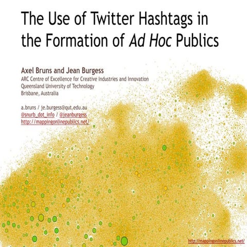 The Use of Twitter Hashtags in the Formation of Ad Hoc Publics | PPTX
