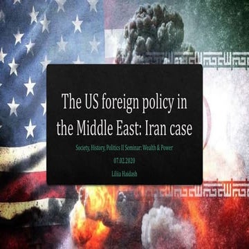 The US Foreign Policy in the Middle East: Iran case | PPT