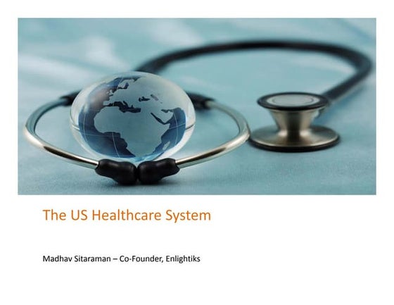 The American Healthcare System a Brief Overview | PPTX | Health ...