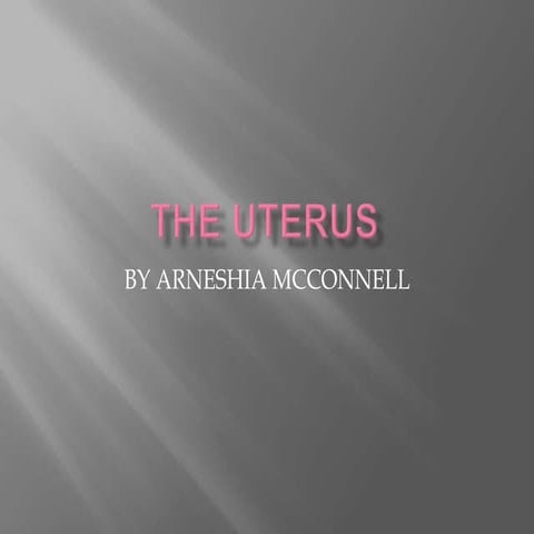 The uterus medical terminology p1 | PPTX