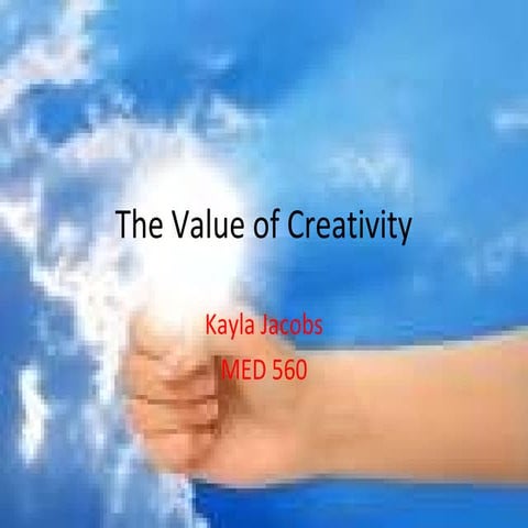 The value of creativity part 1 | PPT