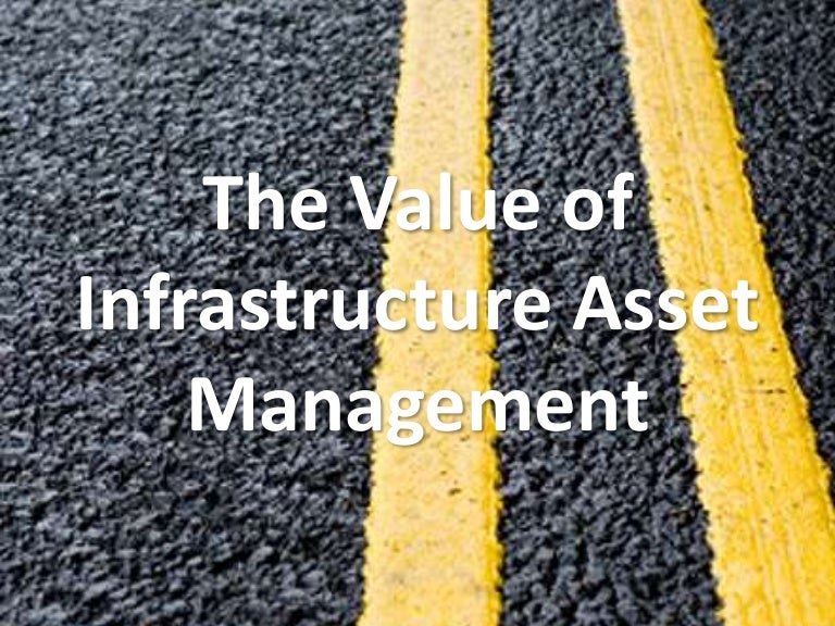 the-value-of-infrastructure-asset-management