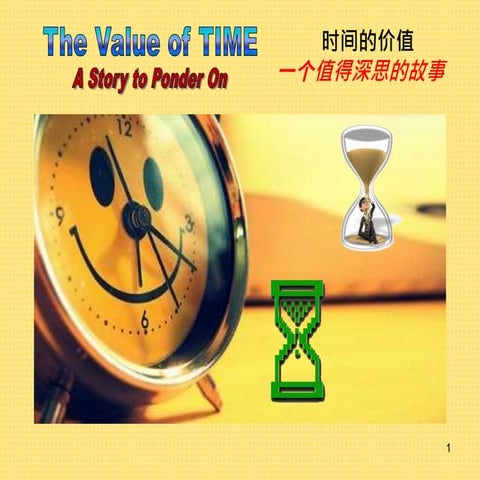 The Value of Time ~ A Story to Ponder On (Eng. & Chi.).pptx