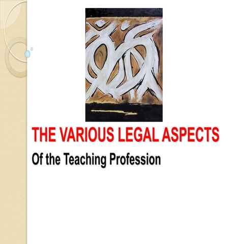 The Various Legal Aspects of the Teaching Profession.ppt