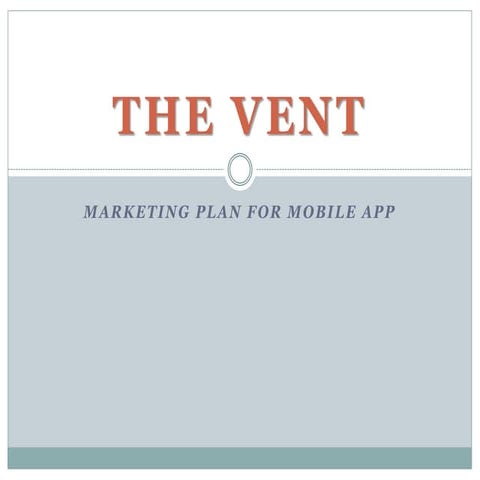 The vent app_ marketing final project_vyshnavi veluri | PPTX