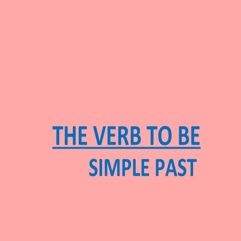 The verb To Be - Simple Past | PPT