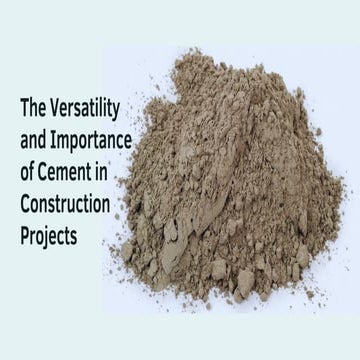 The Versatility and Importance of Cement in Construction Projects | PDF