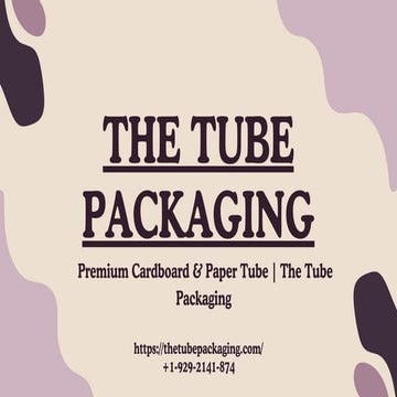 The Versatility and Sustainability of Paper Tubes.pdf