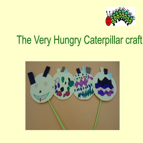 The very hungry caterpillar craft | PPT