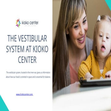 THE VESTIBULAR SYSTEM FOUR PLACES FOR INTERVENTION.pptx