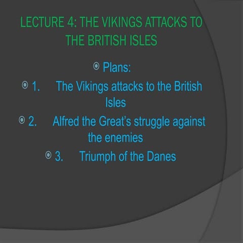 The Vikings attacks.pptx of Northern people to Britain | PPTX
