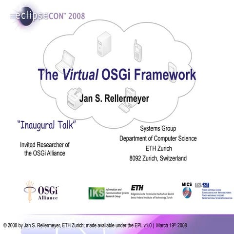 The Virtual OSGi Framework - Jan Rellermeyer | PPT