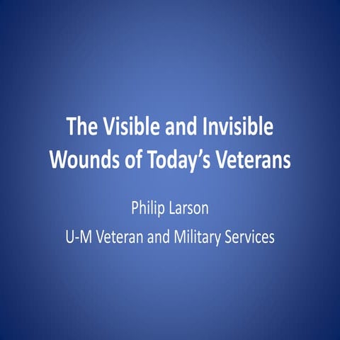 The visible and invisible wounds of today's veterans | PPTX | Death ...