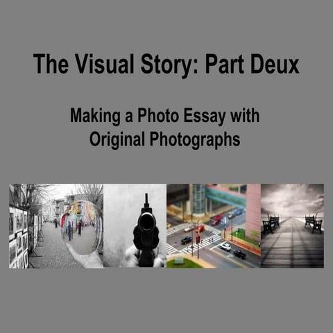The visual story part deux | PPT
