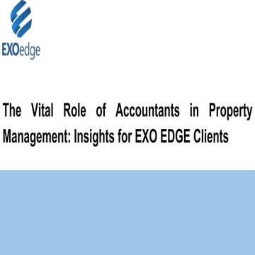 The Vital Role of Accountants in Property Management_ Insights for EXO EDGE Clients.pptx