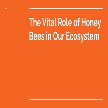 The Vital Role of Honey Bees in Our Ecosystem.pdf