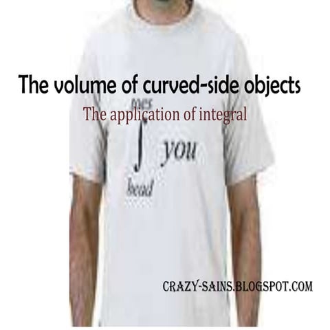 The volume of curved side objects | PPT