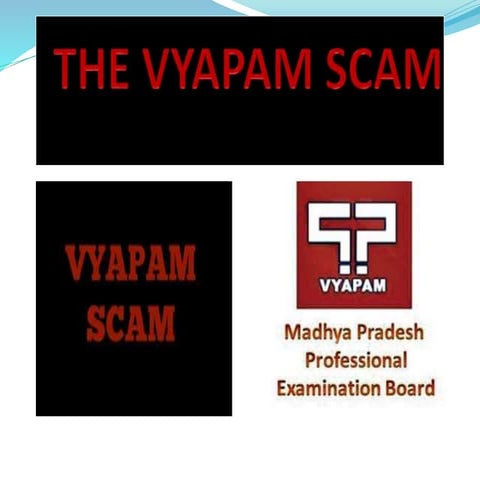 The vyapam scam | PPTX
