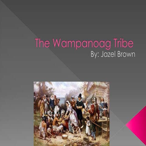 The wampanoag tribe jazel | PPT