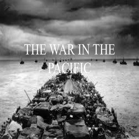 The war in the pacific | PPTX