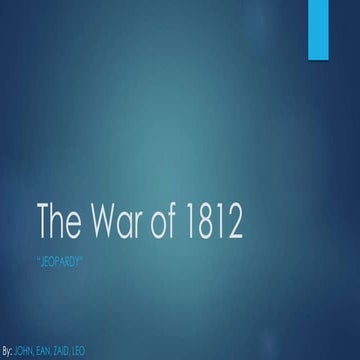 The War of 1812 | PPTX