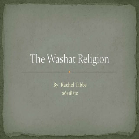The Washat Religion | PPTX
