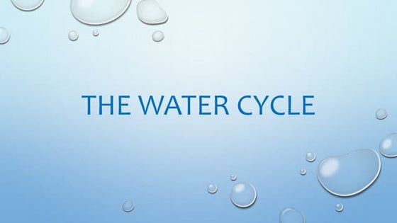 The water cycle ppt | PPT