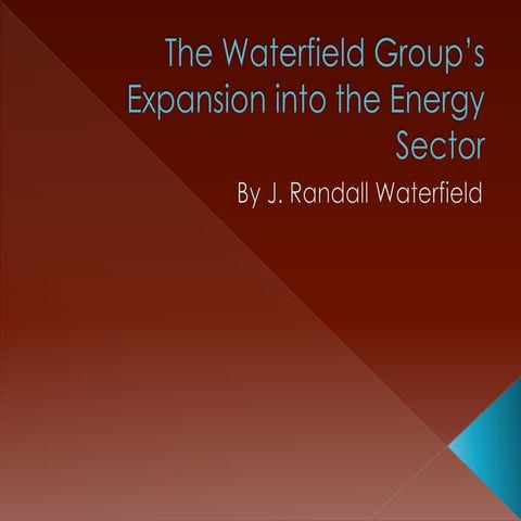 The Waterfield Group’s Expansion into the Energy Sector | PPTX