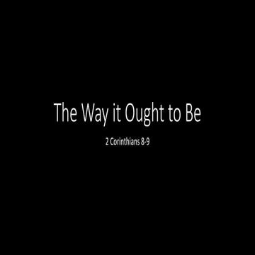 The way it ought to be (work in progress) | PPT