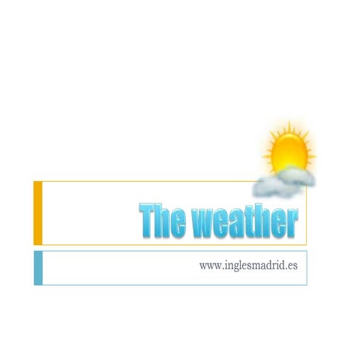 The weather. El tiempo en inglés | PPTX