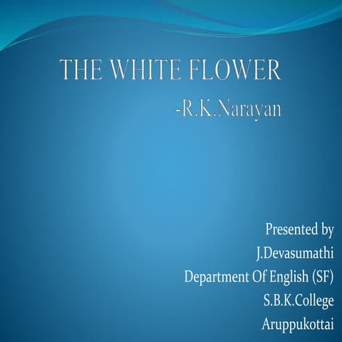 The white flower | PPTX