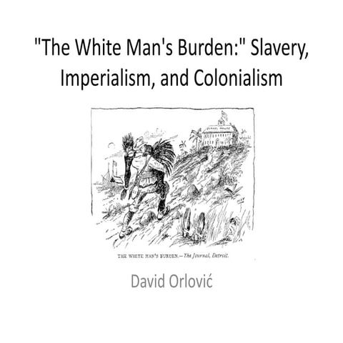 The white man's burden | PPTX