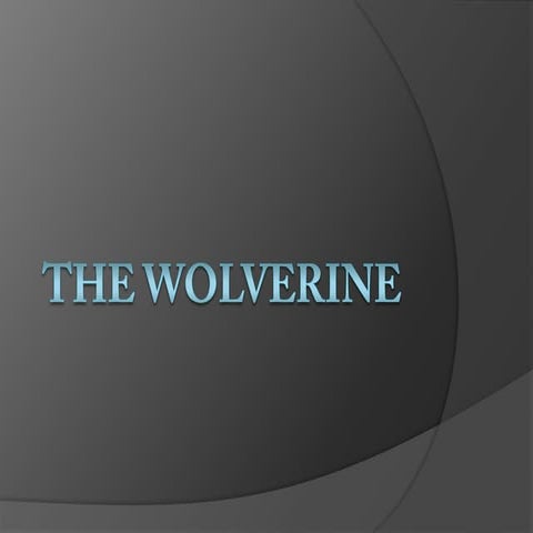 The wolverine | PPTX