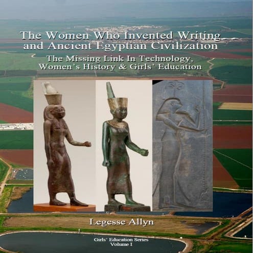 The Women Who Invented Writing and Ancient Egyptian Civilization | PDF
