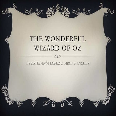 The wonderful wizard of oz | PPTX