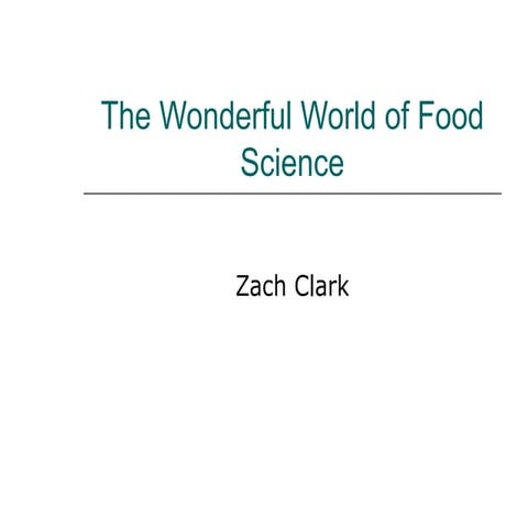 The Wonderful World Of Food Science | PPT