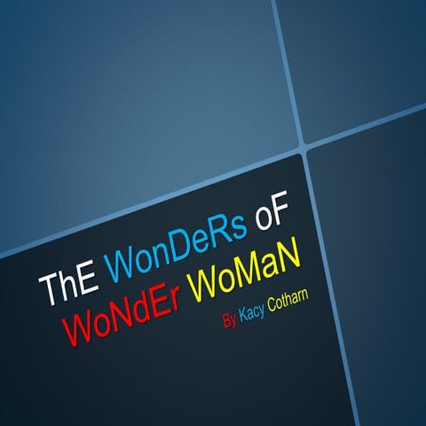 The wonders of wonder women | PPTX