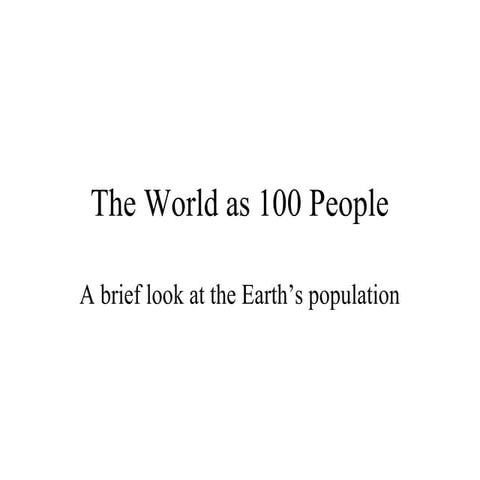 The world as 100 people | PPT