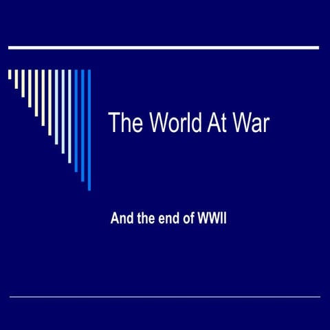 The world at war and end of wwii | PPT | Death, Injury, or Military ...