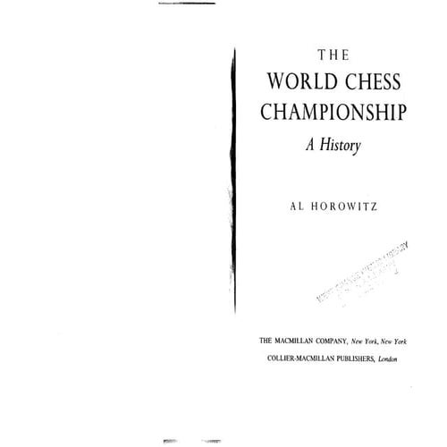 The world chess championship a history by al horowitz | PPT