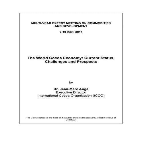 The world cocoa economy current status challenges and prospects by dr ...
