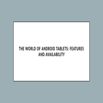 The World of Android Tablets: Features and Availability | PPTX