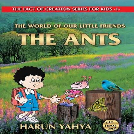 The world of our little friends, ants. english | PDF