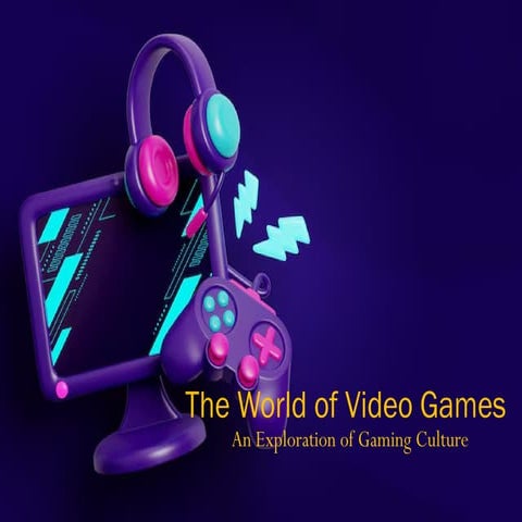 The. World. of Video Games.pptx