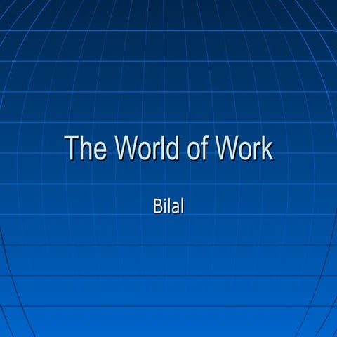 The world of Work | PPT